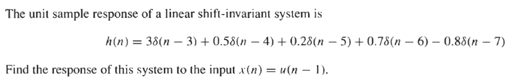 Solved The unit sample response of a linear shift-invariant | Chegg.com