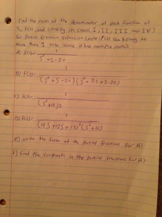 Solved Find the roots of the denominator of each function of | Chegg.com