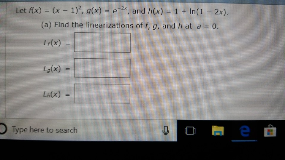 Solved Let f(x)-(x-1)2, g(x) = e-2, and h(x)-1 + ln(1-2x). | Chegg.com