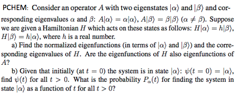 Solved PCHEM: Consider an operator A with two eigenstates | Chegg.com