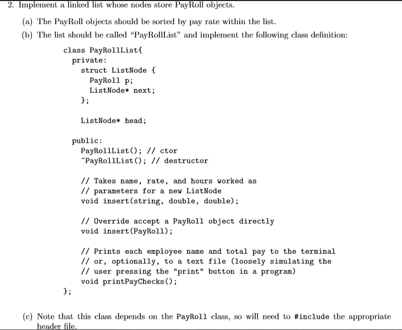 Solved 1. Design a PayRoll class that has data members for | Chegg.com