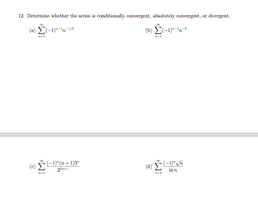 Solved 12. Determine whether the series is conditionally | Chegg.com