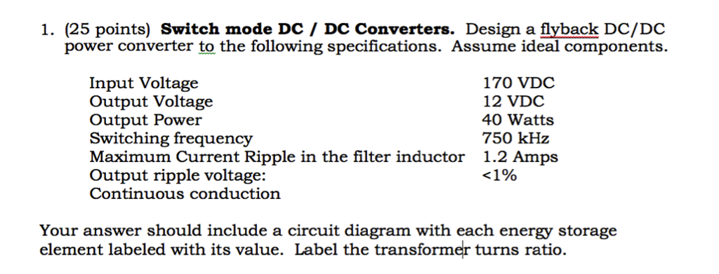 Solved Switch mode DC/DC Converters. Design a flyback DC/DC | Chegg.com