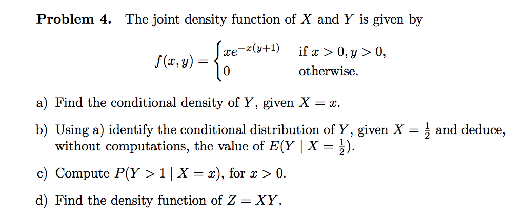 Problem 4. The joint density function of X and Y is | Chegg.com