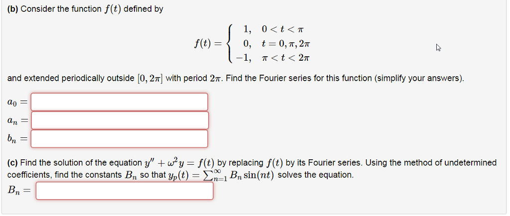 Solved (b) Consider the function f(t) defined by 1, 0 | Chegg.com