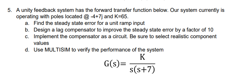 Solved A unity feedback system has the forward transfer | Chegg.com