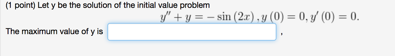 Solved (1 point) Let y be the solution of the initial value | Chegg.com