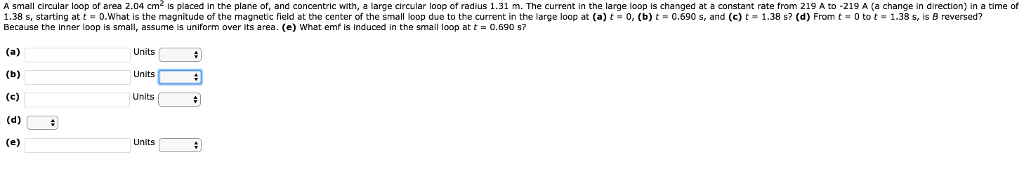 Solved A small circular loop of area 2.04 cm2 is placed in | Chegg.com
