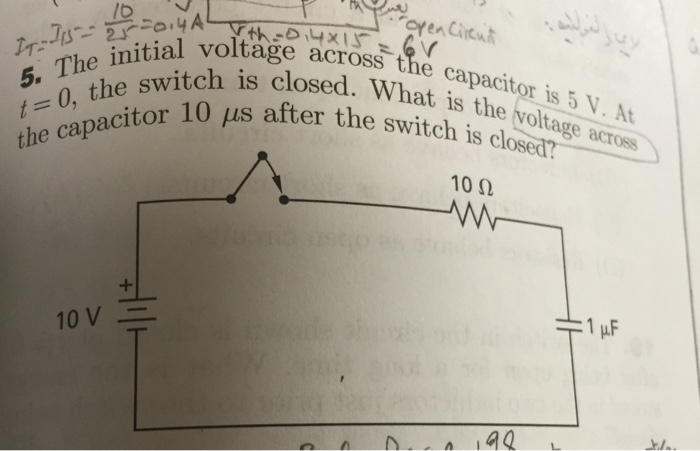 Solved The initial voltage across the capacitor is 5 V. At t | Chegg.com
