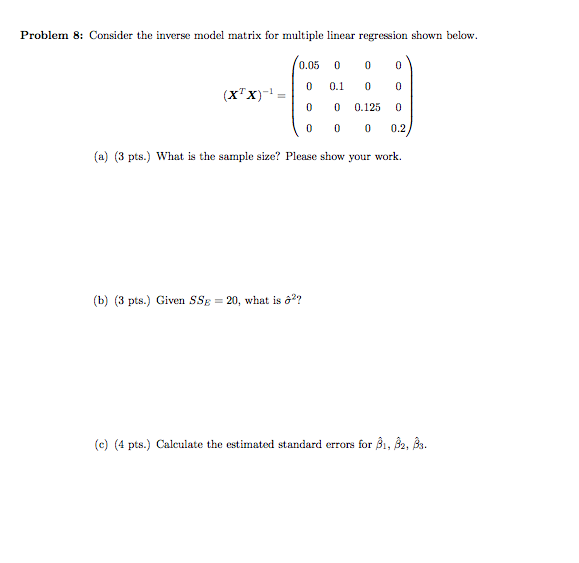 Solved Consider the inverse model matrix for multiple linear | Chegg.com