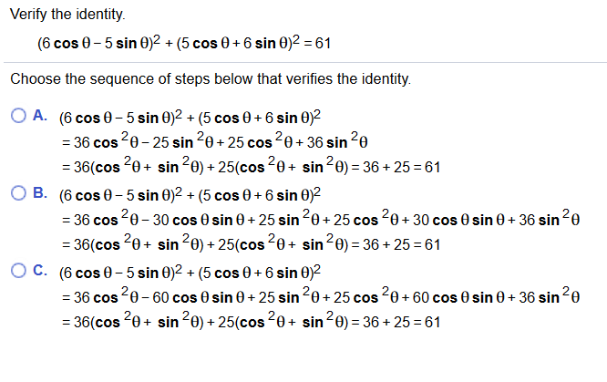 Solved Verify The Identity 6 Cos Theta 5 Sin Theta 2 Chegg solved-verify-the-identity-6-cos-theta-5-sin-theta-2-chegg