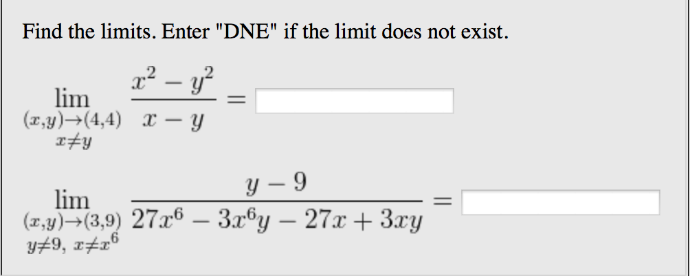 Solved Find the limits. Enter "DNE" if the limit does not | Chegg.com