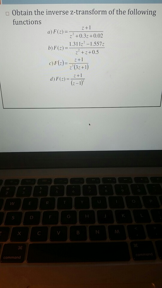 Solved Obtain the inverse z-transform of the following | Chegg.com