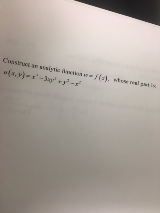Solved Construct an analytic function w = f(z), whose real | Chegg.com