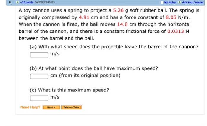 Solved A toy cannon uses a spring to project a 5.26 g soft | Chegg.com