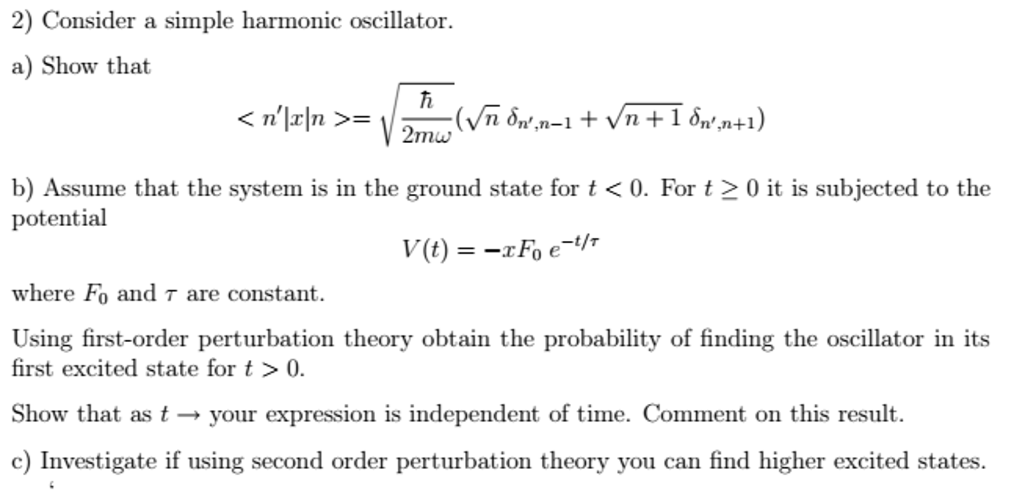 Solved Consider a simple harmonic oscillator. Show that = | Chegg.com