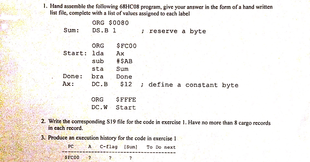 Hand assemble the following 68HC08 program, give your | Chegg.com