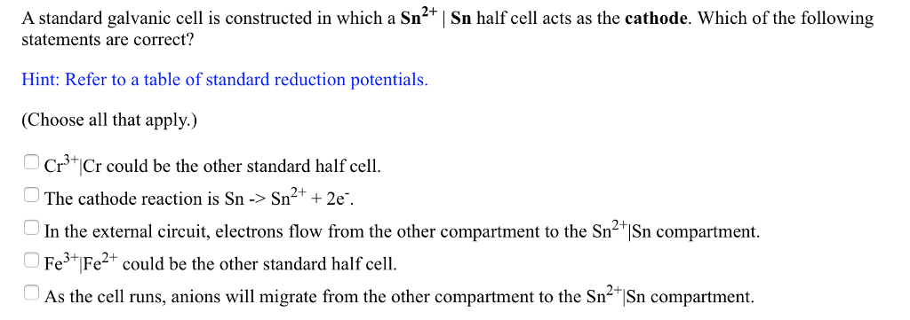 Solved Standard Cell is constructed in which a Sn^2+ / Sn | Chegg.com