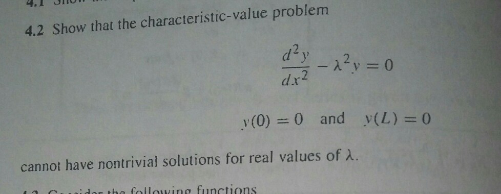 Solved 4.2 Show that the characteristic-value problem dx2 | Chegg.com