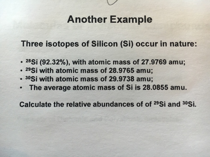 Solved Three isotopes of Silicon (Si) occur in nature: ^28 | Chegg.com