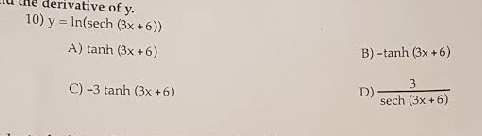 Solved Find the derivative of y. y = In(sech (3x + 6)) | Chegg.com