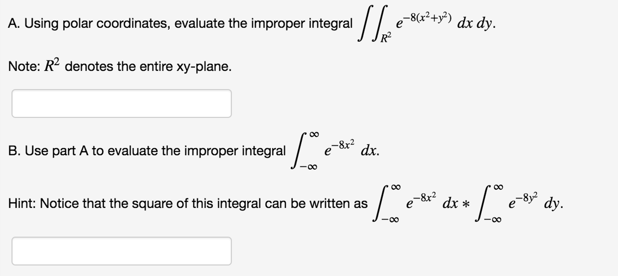 Solved Using polar coordinates, evaluate the improper | Chegg.com Solved Using polar coordinates, evaluate the improper | Chegg.com
