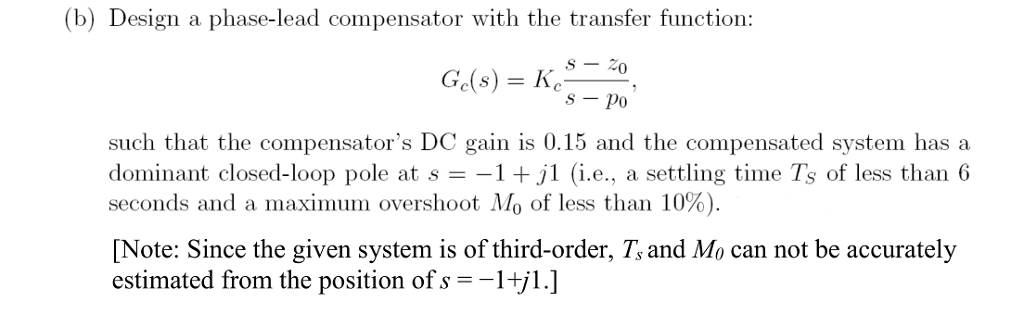 (b) Design a phase-lead compensator with the transfer | Chegg.com