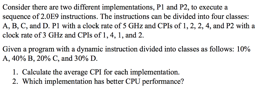 Solved Consider there are two different implementations, P1 | Chegg.com