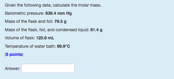 Solved Given the following data, calculate the molar mass. | Chegg.com