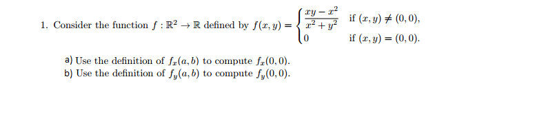 Solved Consider the function f: R^2 rightarrow R defined by | Chegg.com