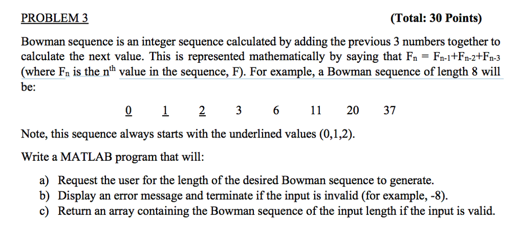 Solved Bowman sequence is an integer sequence calculated by | Chegg.com