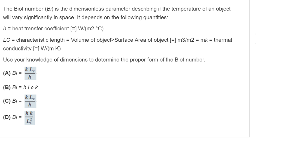 Solved: The Biot Number (Bi) Is The Dimensionless Paramete... | Chegg.com