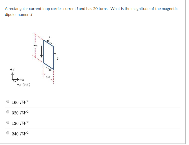 Solved A rectangular current loop carries current I and has | Chegg.com