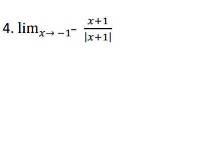 Solved Evaluate the following limits: lim_x rightarrow -1^- | Chegg.com