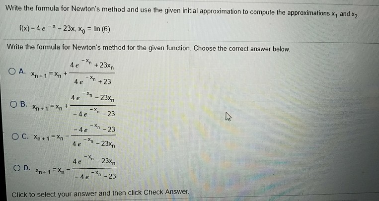 Solved on's method and use the given initial approximation | Chegg.com