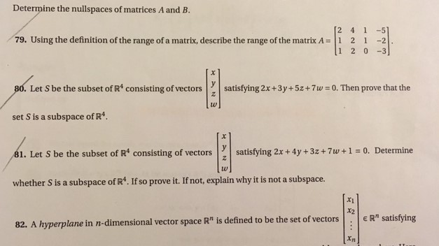 Solved Determine the nullspaces of matrices A and B 2 4 1-5 | Chegg.com
