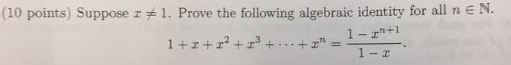 Solved Suppose x notequalto 1. Prove the following algebraic | Chegg.com