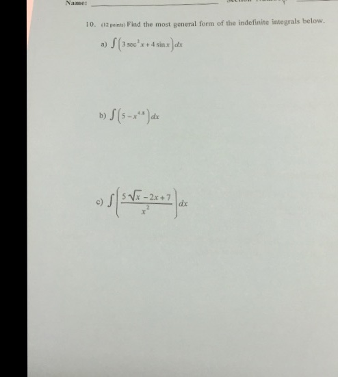 Solved Find the most general form of the indefinite | Chegg.com