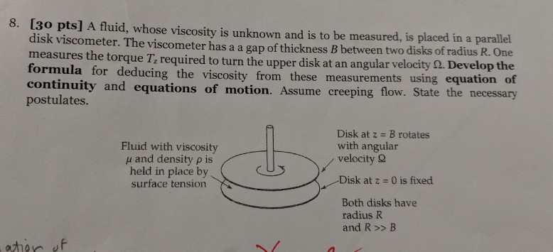 Solved 8. [30 pts] A fluid, whose viscosity is unknown and | Chegg.com