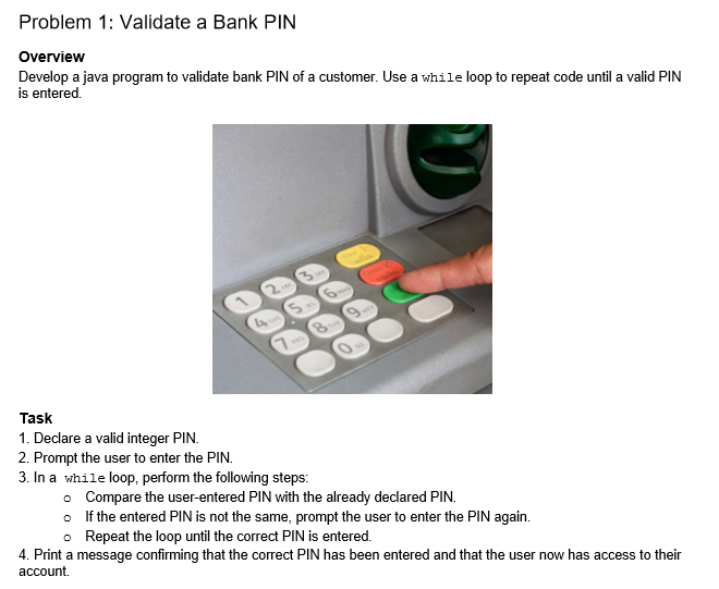 Solved Problem 1: Validate a Bank PIN Overvievw Develop a | Chegg.com