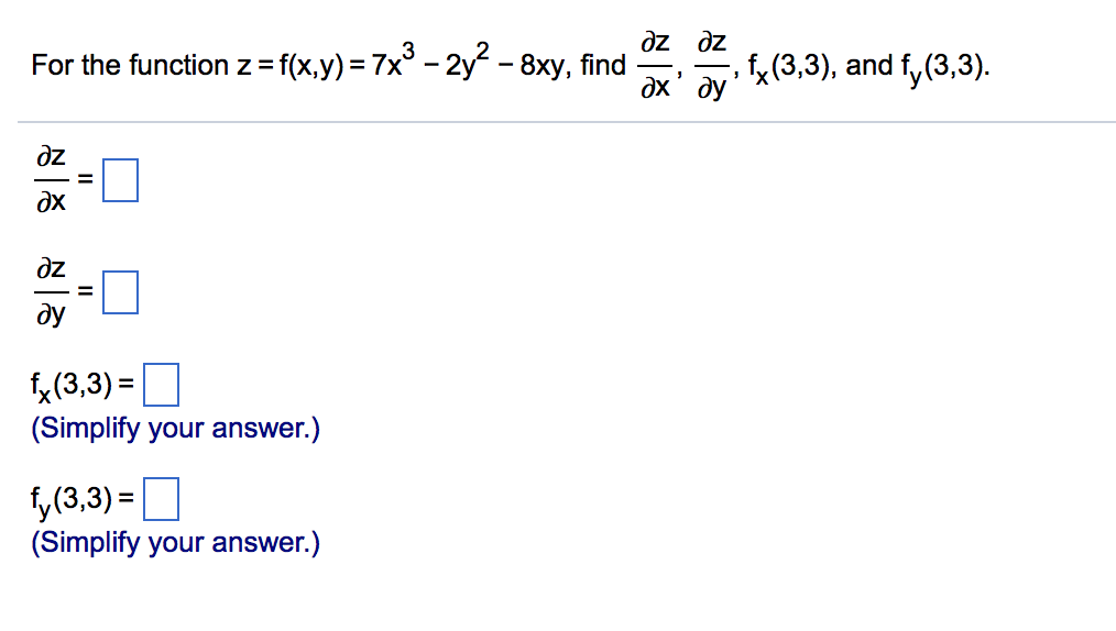 Solved For The Function Z F x Y 7x 3 2y 2 8xy Find Chegg solved-for-the-function-z-f-x-y-7x-3-2y-2-8xy-find-chegg