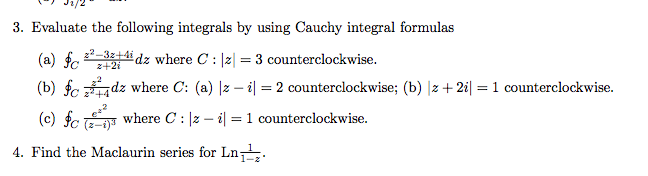 Solved Evaluate the following integrals by using Cauchy | Chegg.com