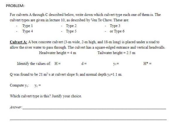 Solved Giving the 6 types of culvert flow type summaries | Chegg.com