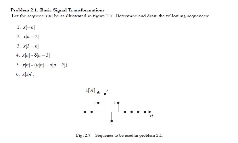Solved Problem 2.1: Basic Signal Transformations Let the | Chegg.com