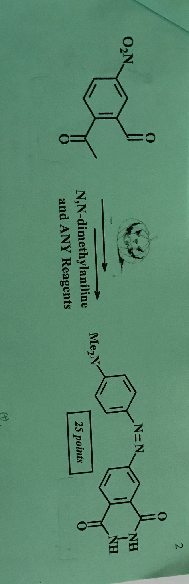 Solved O2N. N,N-dimethylaniline and ANY Reagents Me2N N-N 25 | Chegg.com