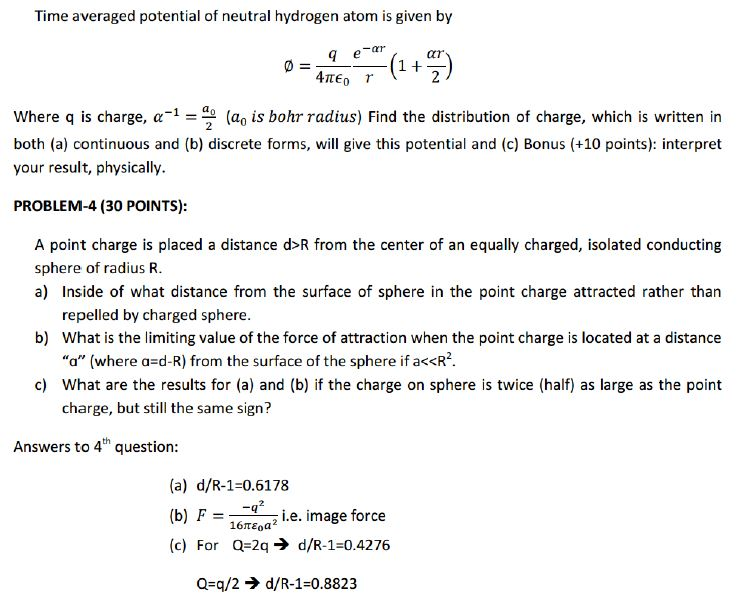 Solved Time averaged potential of neutral hydrogen atom is | Chegg.com
