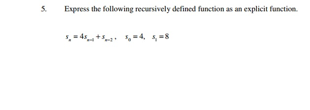 Solved Express the following recursively defined function as | Chegg.com