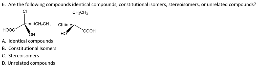 Solved Are the following compounds identical compounds, | Chegg.com