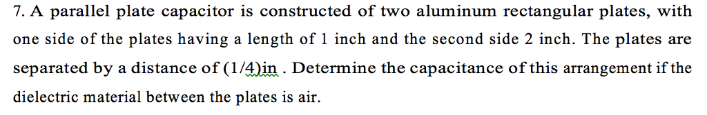 Solved A parallel plate capacitor is constructed of two | Chegg.com