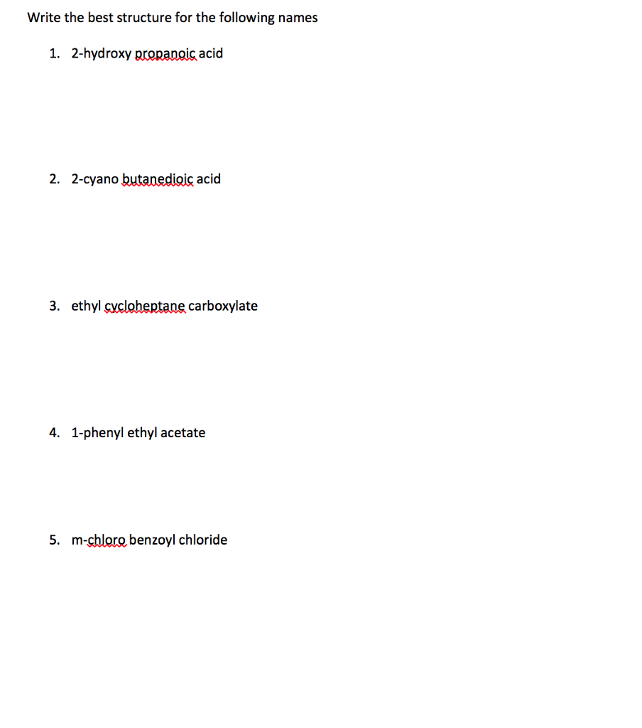 Solved Write the best structure for the following names 1. | Chegg.com